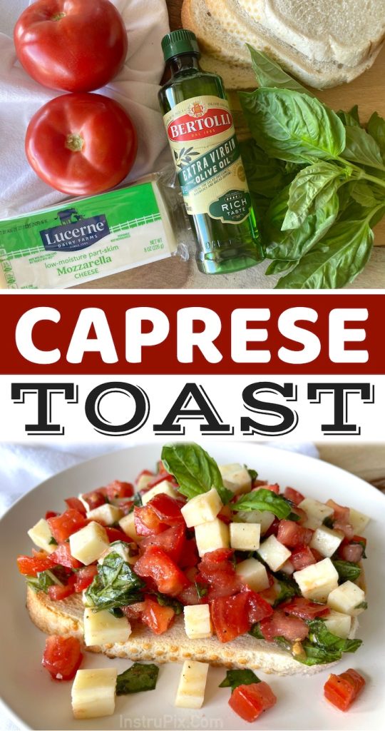 Caprese Toast (Quick Lunch or Light Dinner!)